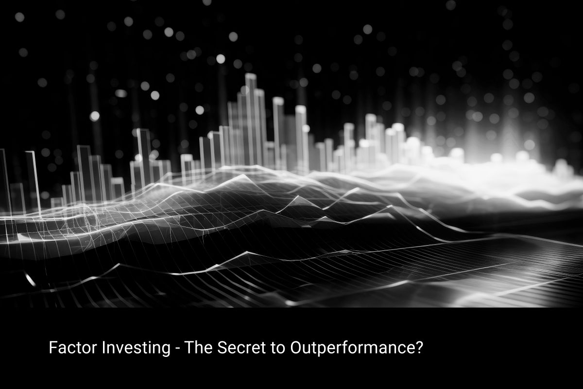 Factor Investing: The Secret to Outperformance? | MDRN Wealth