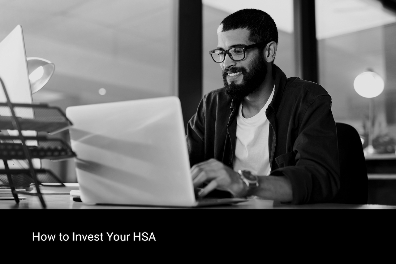 How to Invest Your HSA